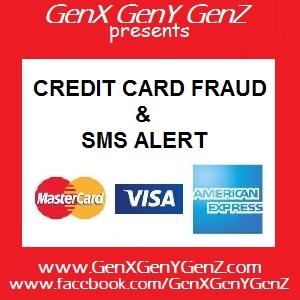 Credit Card Fraud and SMS Alert | GenX GenY GenZ