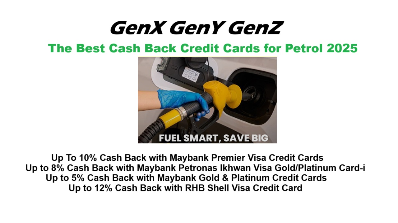 The Best Cash Back Credit Cards in Malaysia For Petrol 2025 | GenX GenY ...